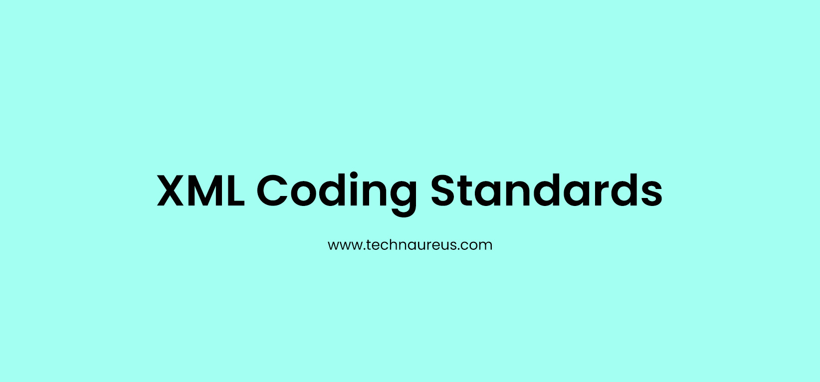Xml File Xml Coding Standard Xml Syntax Rule Dom Technaureus